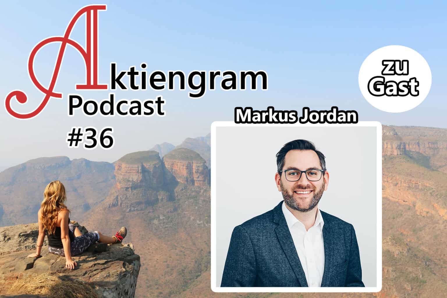 Aktiengram Podcast | Folge 36 VL Sparen – Interview mit Markus Jordan ...